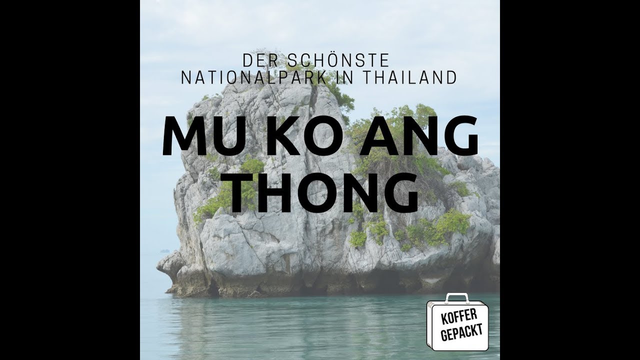 Mu Ko Ang Thong Marine Nationalpark | koffergepackt